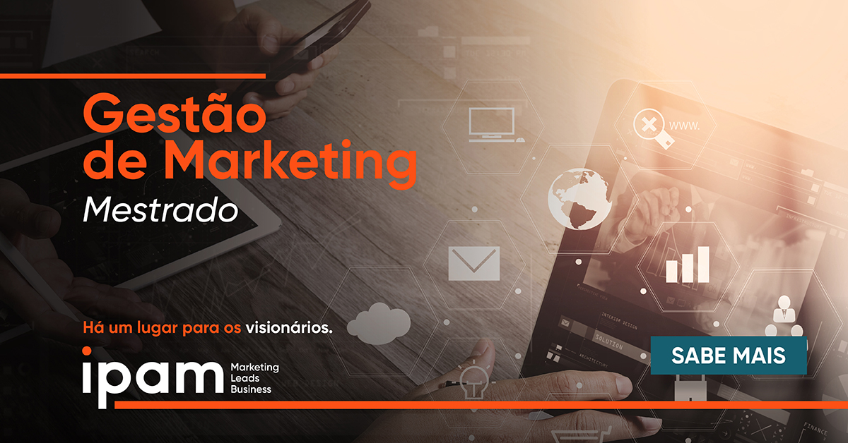 Gestão de Marketing | Mestrado | IPAM Lisboa